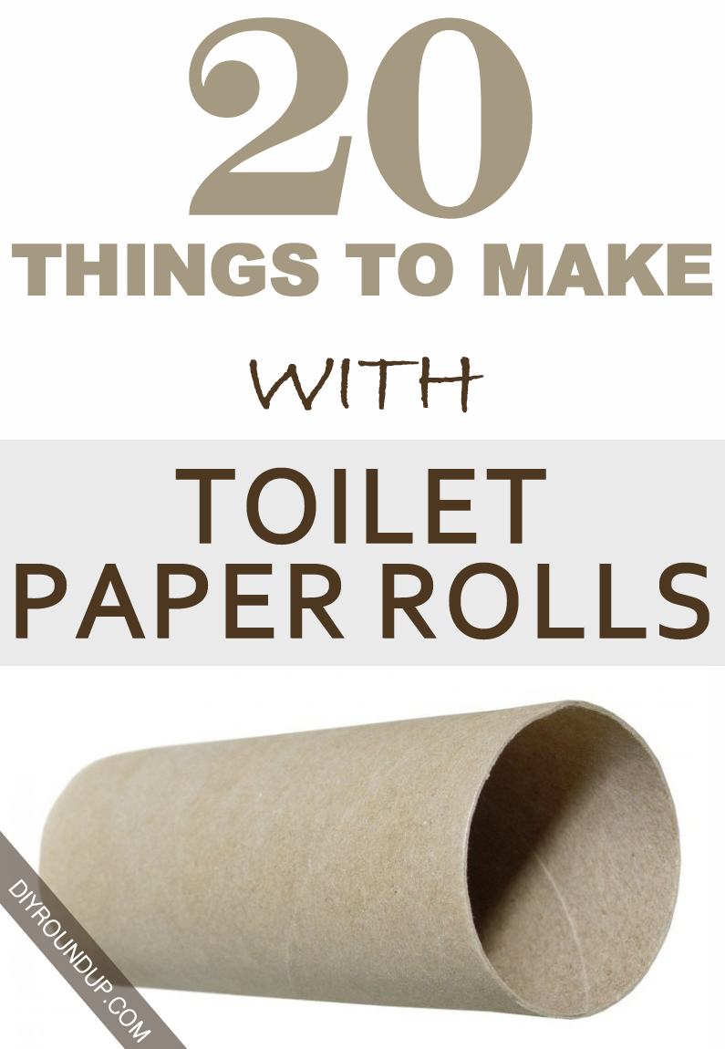 20 Things To Make With Toilet Paper Rolls